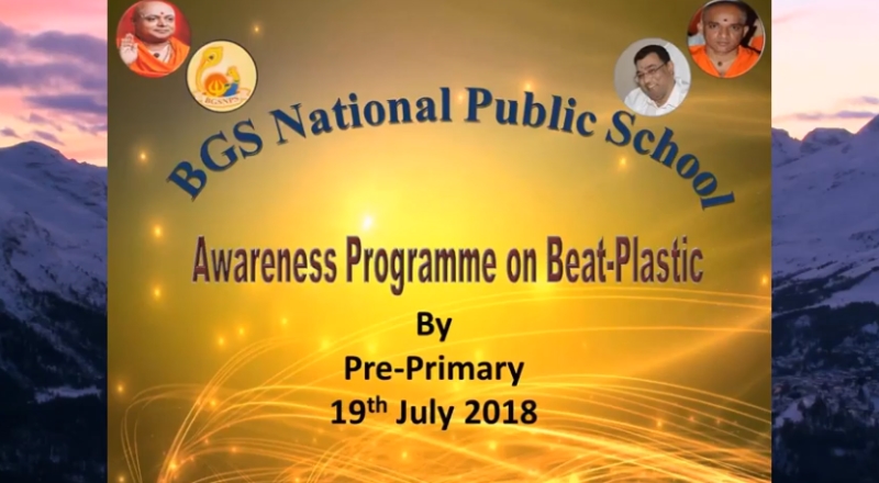 BGS NPS Pre Primary Beat Plastic Program 2018 – BGS NATIONAL PUBLIC SCHOOL